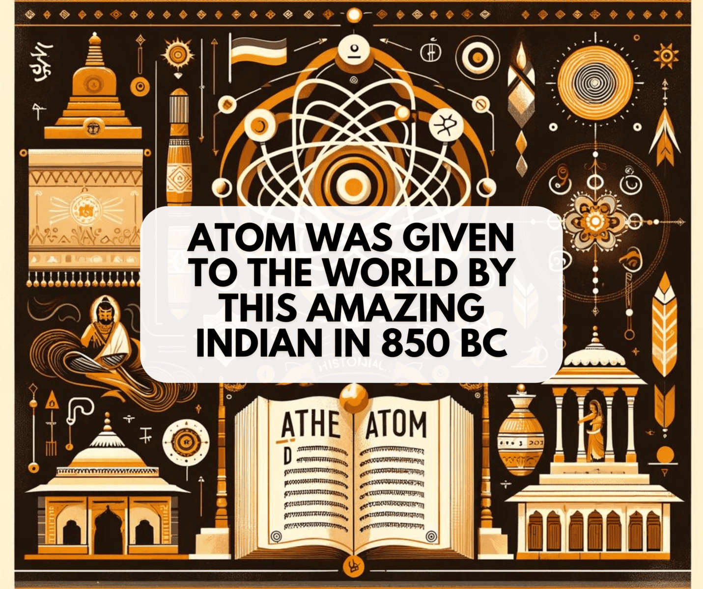 Atom Was Given To The World By This Amazing Indian In 850 BC