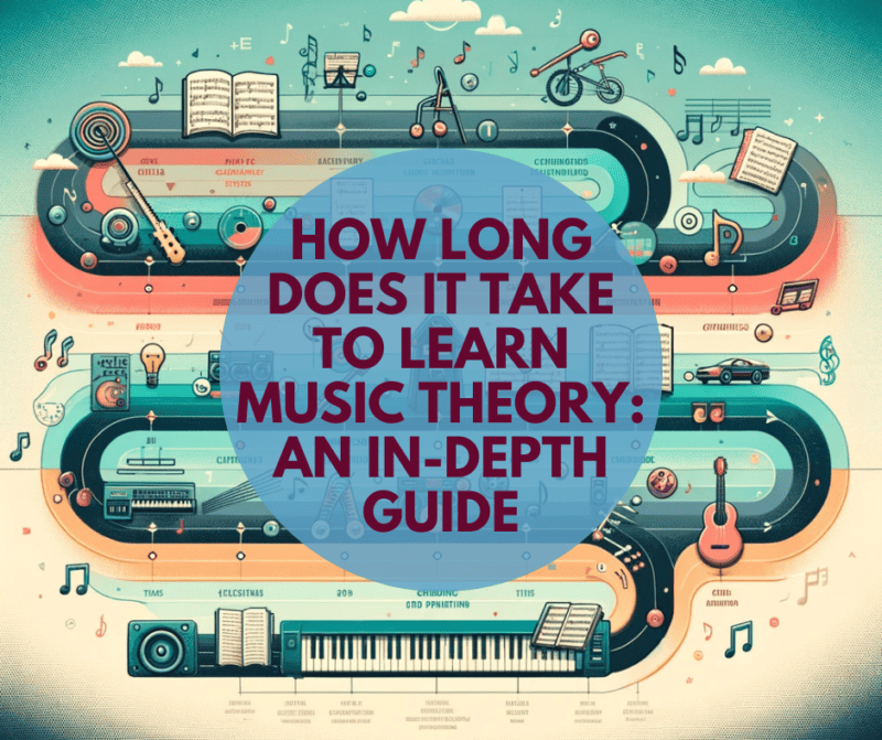 How Long Does It Take To Learn Music Theory? Find Out Now